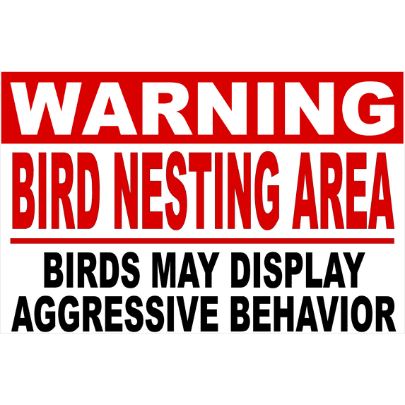 Warning Bird Nesting Area Birds May Display Aggressive Behavior Sign ...
