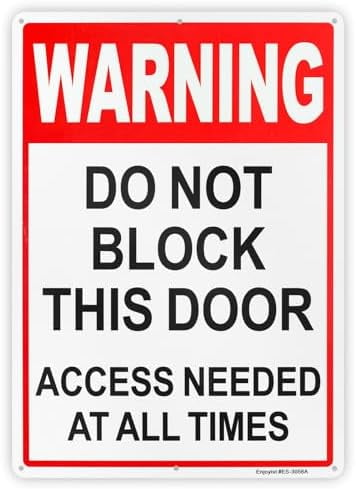 Warning Do Not Block This Door, Access Needed at All Times Sign, 14"x ...