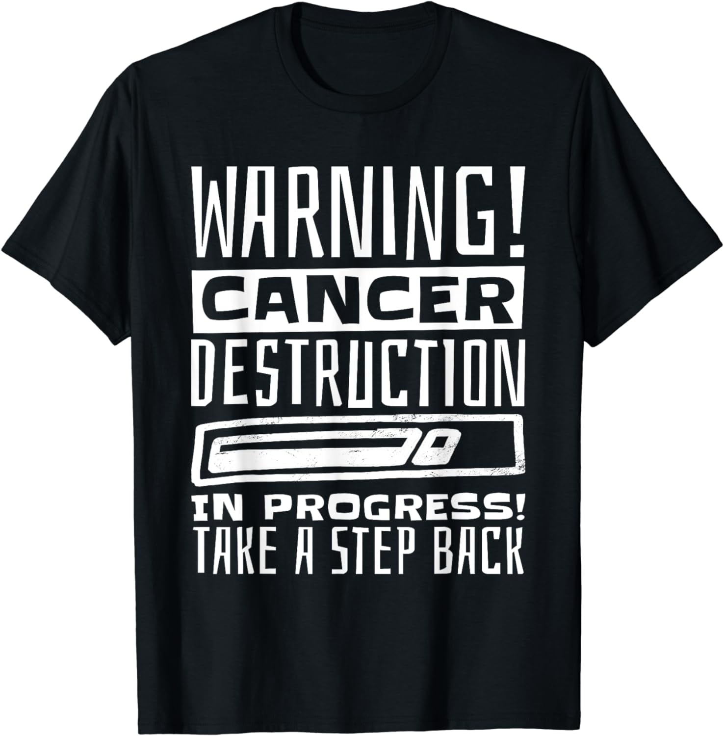Warning Cancer Destruction In Progress, Cancer Awareness T-Shirt ...