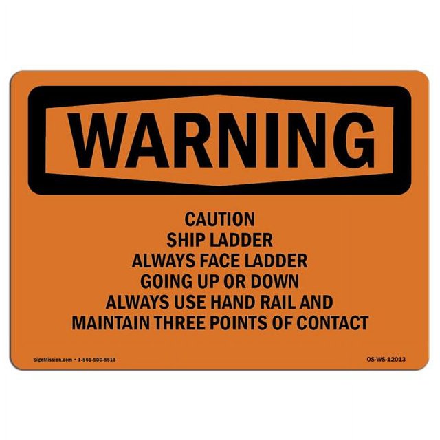 Warning Caution Ship Ladder Always Face Ladder Going OSHA Plastic Sign ...