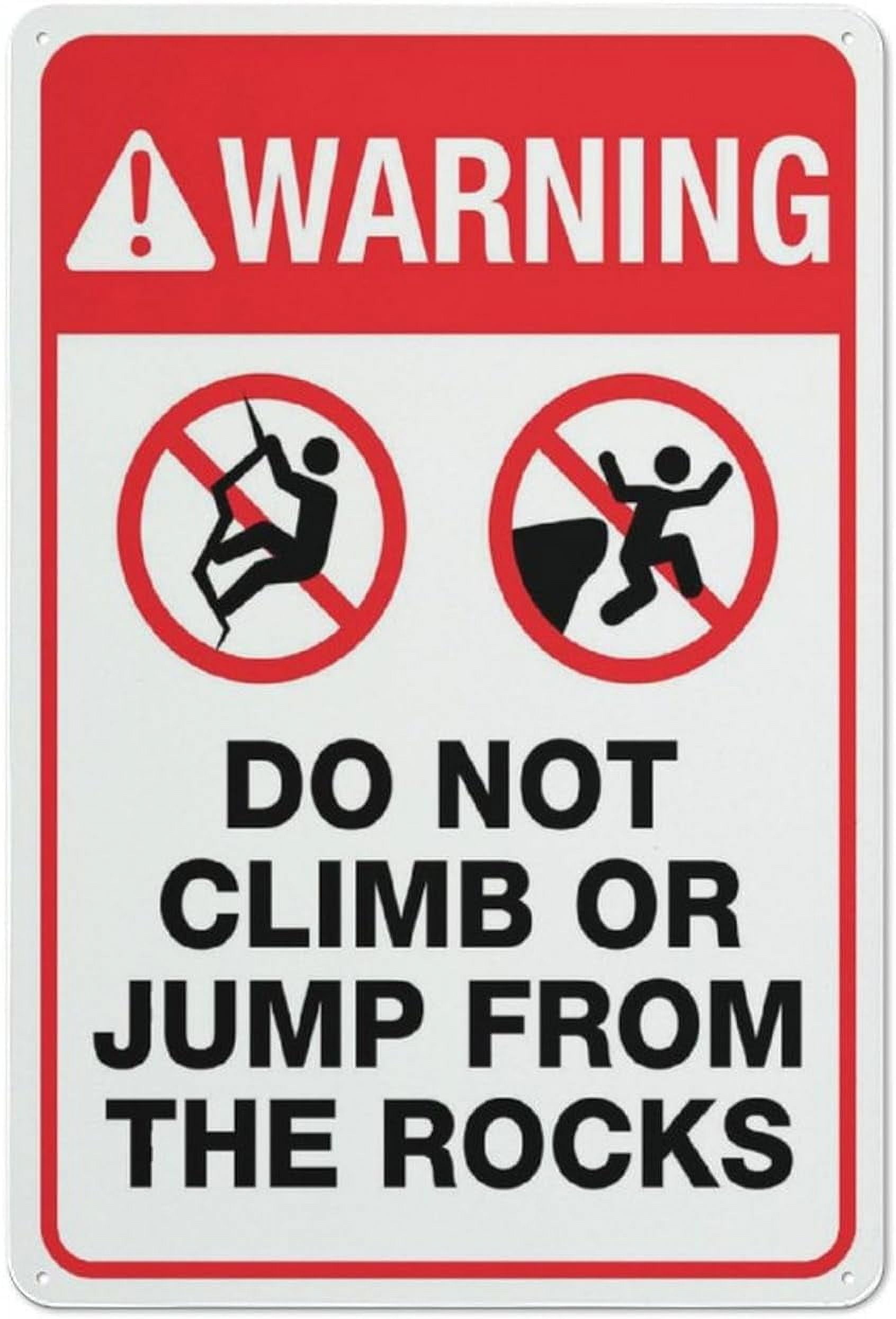 Warning Do Not Climb Or Jump From The Rocks Sign 8 X 12 Inches Rust ...