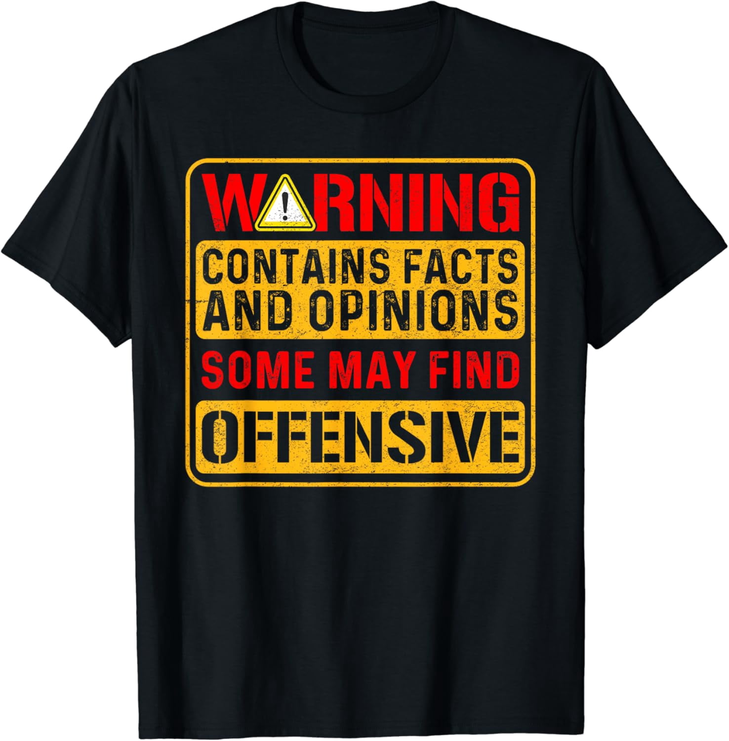 Warning Contains Facts and Opinions Some May Find Offensive T-Shirt ...