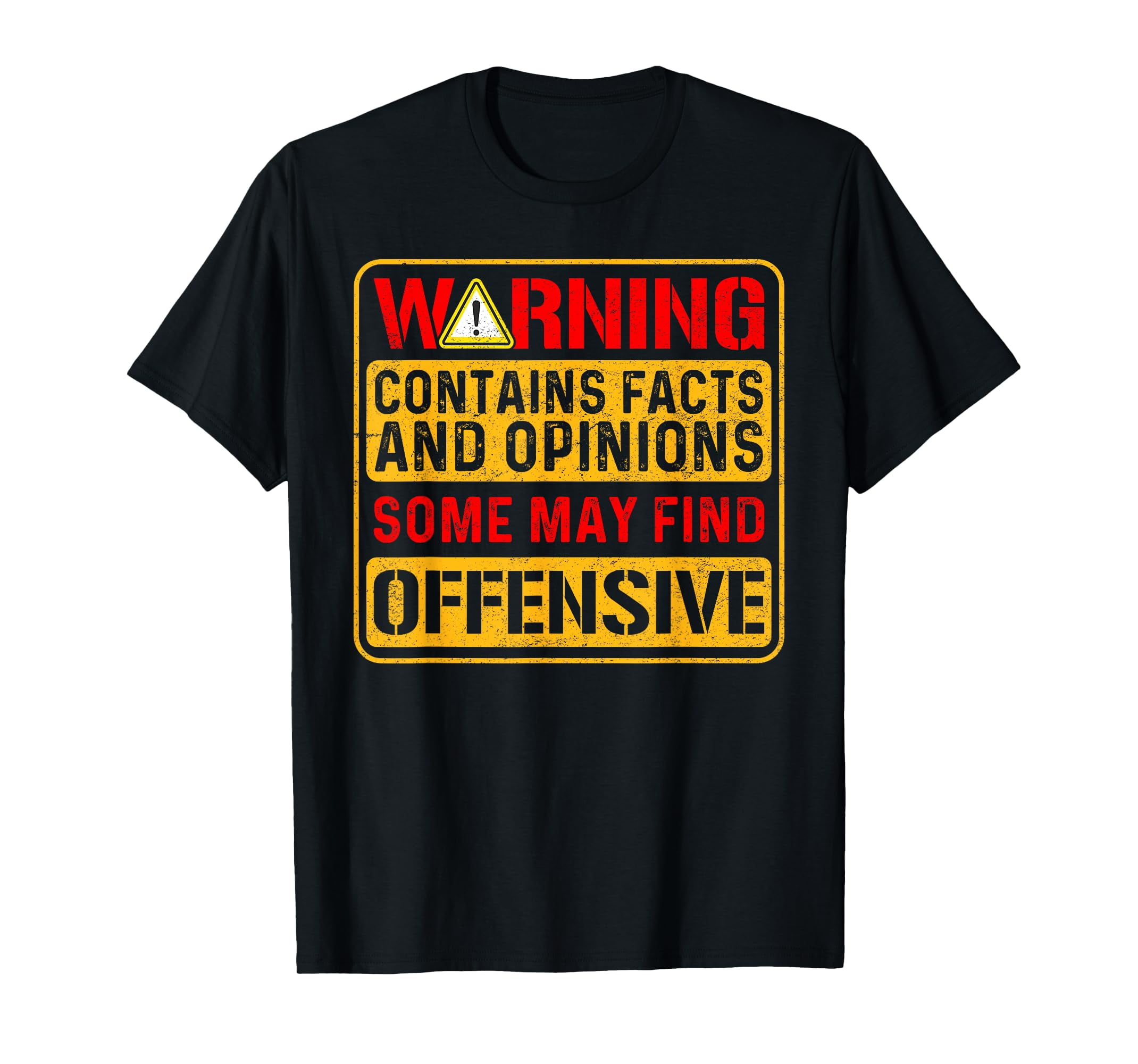 Warning Contains Facts and Opinions Some May Find Offensive T-Shirt ...