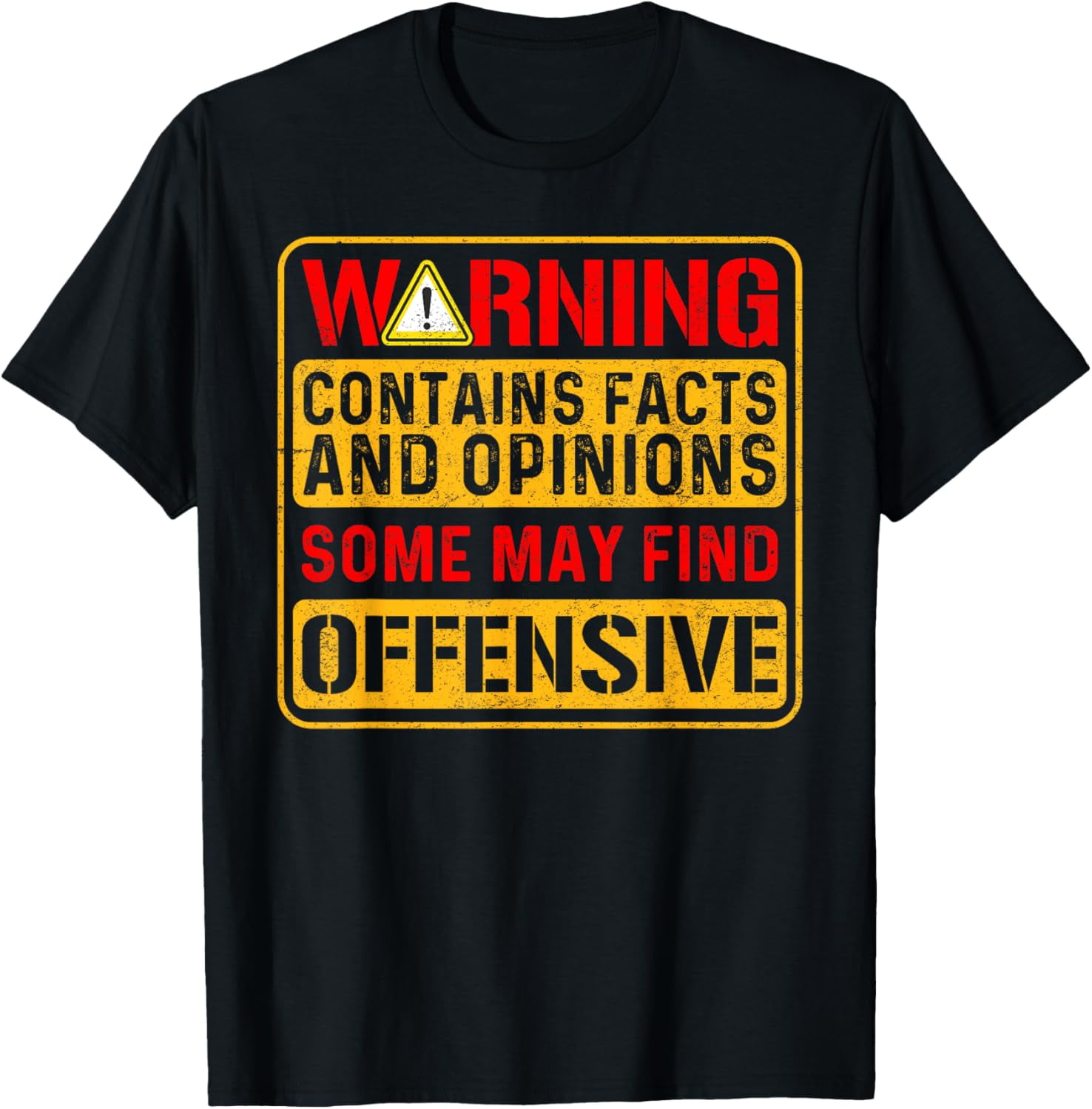 Warning Contains Facts and Opinions Some May Find Offensive T-Shirt ...