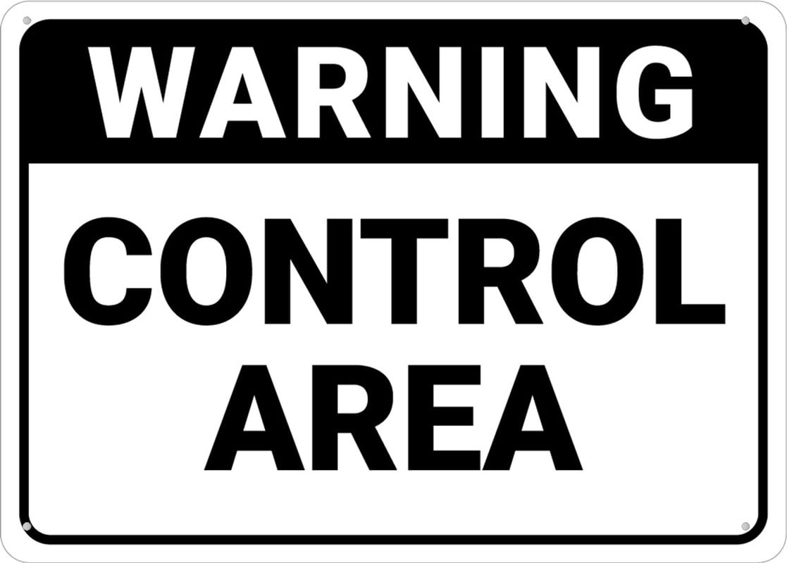 Warning Control Area Sign Metal 8X12 Inch Rust Free Aluminum,Uv Ink ...