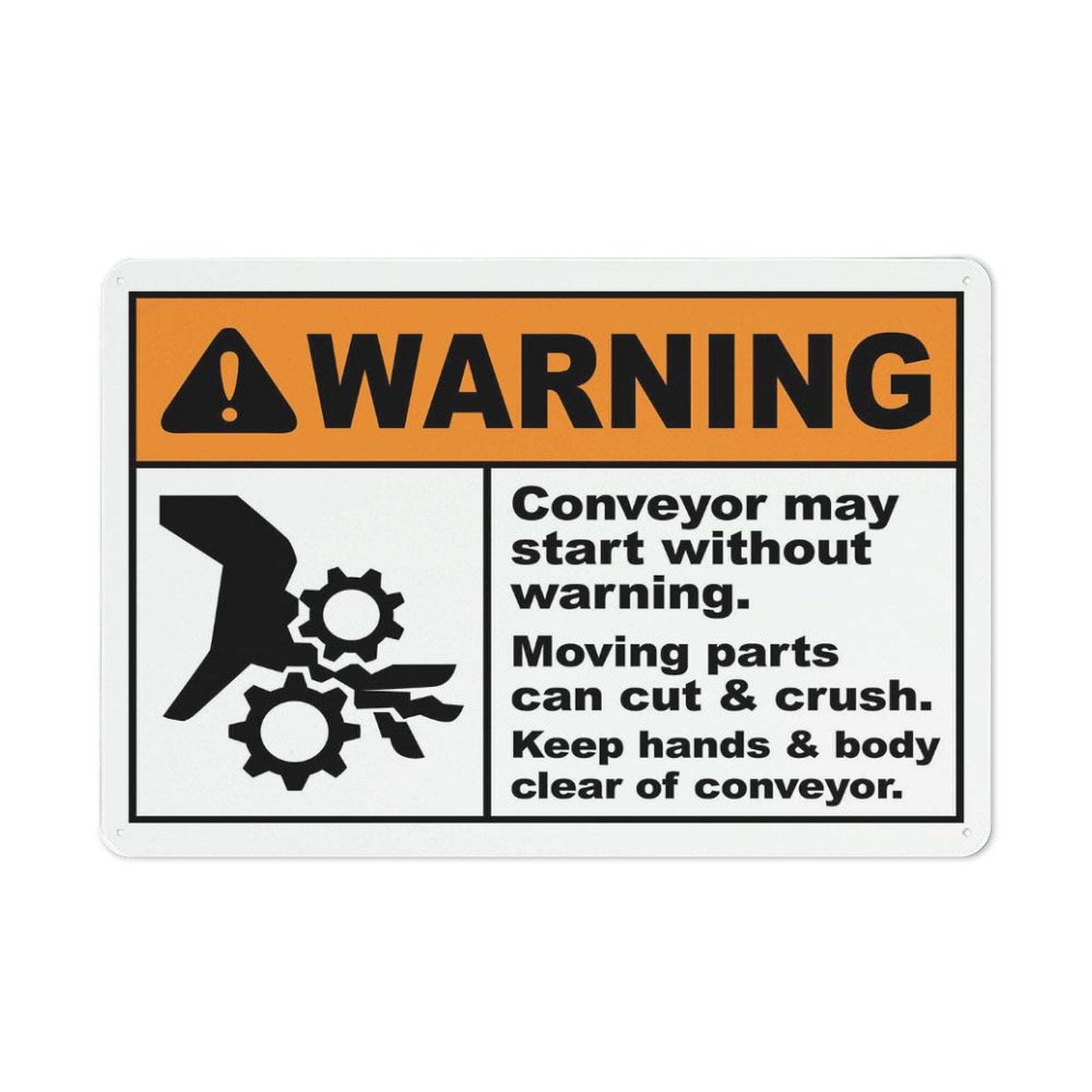 Warning Conveyor May Start Without Warning Moving Parts Sign 8X12 Inch ...