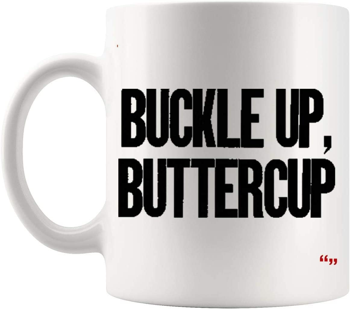 Warning Cup Coffee Mug | Buckle up Buttercup Weird Funny and Strange ...
