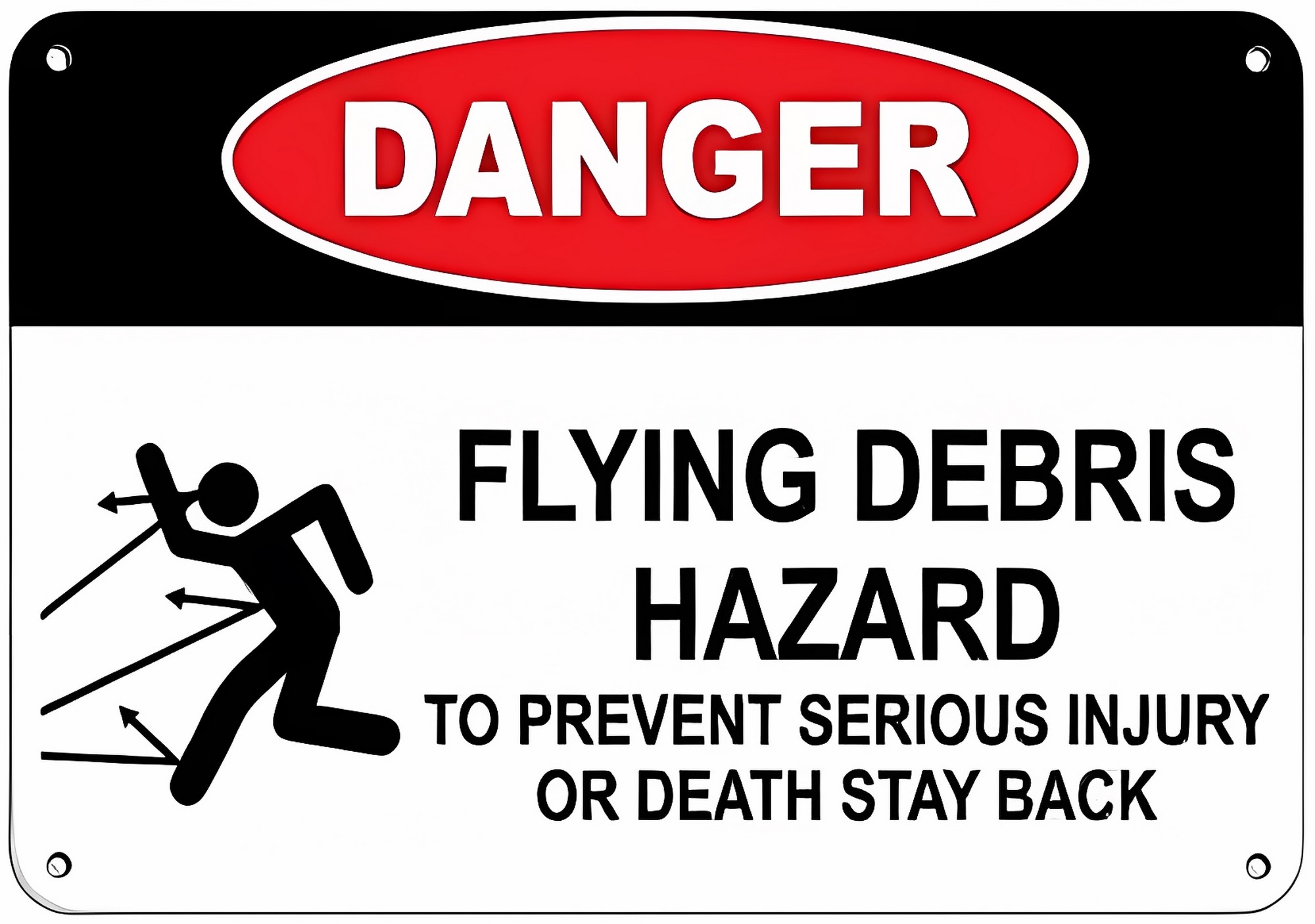 Warning Danger Flying Debris Hazard to Prevent Injury Or Death Sign - 8 ...