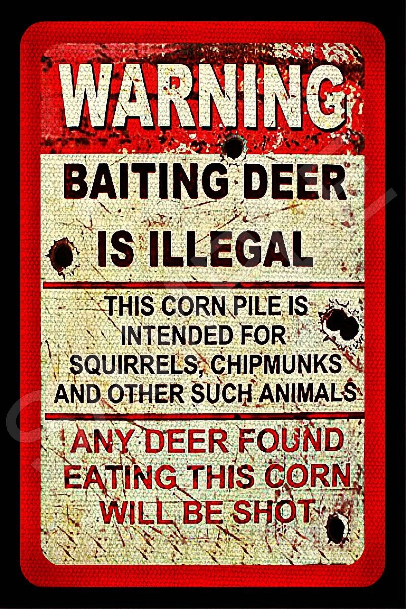 *Warning Deer Baiting* Made In Usa! Metal Sign 8X12 Man Cave Bar ...