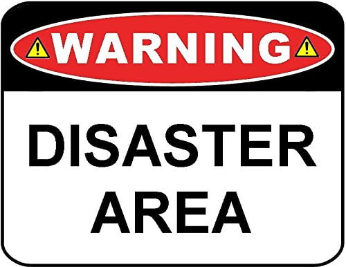 "Warning Disaster Area" 11 inch by 9.5 inch Laminated Funny Sign ...