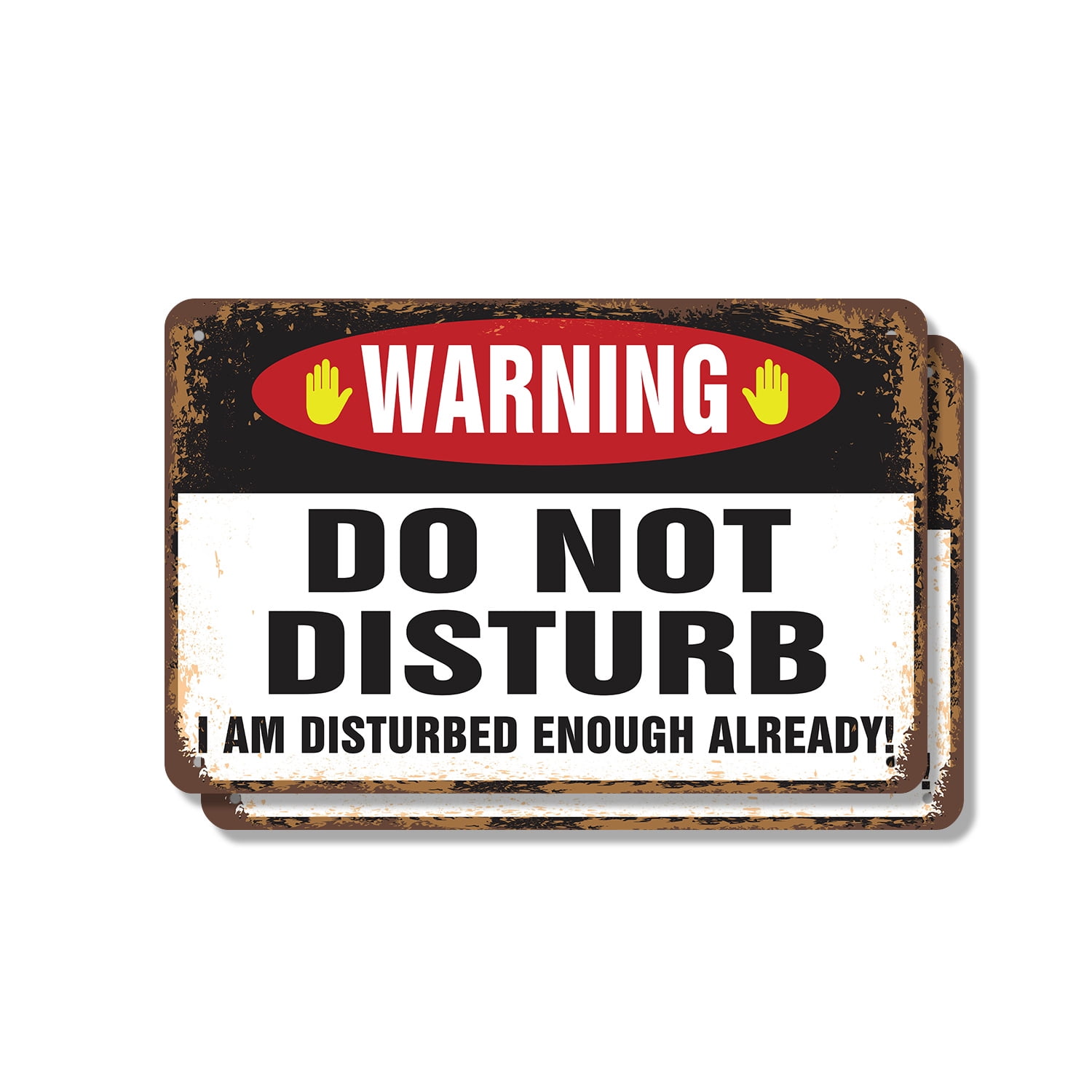 Warning Do Not Disturb I Am Disturbed Enough Already (2 Pack) 7 Inch x ...