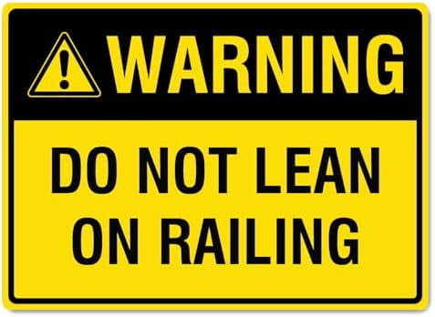 Warning Do Not Lean On Railing Sign Site Safety Signs NO.16493 Metal ...