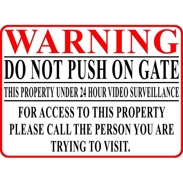 Warning Do Not Push On Gate Sign. 12x18 Metal. - Walmart.com