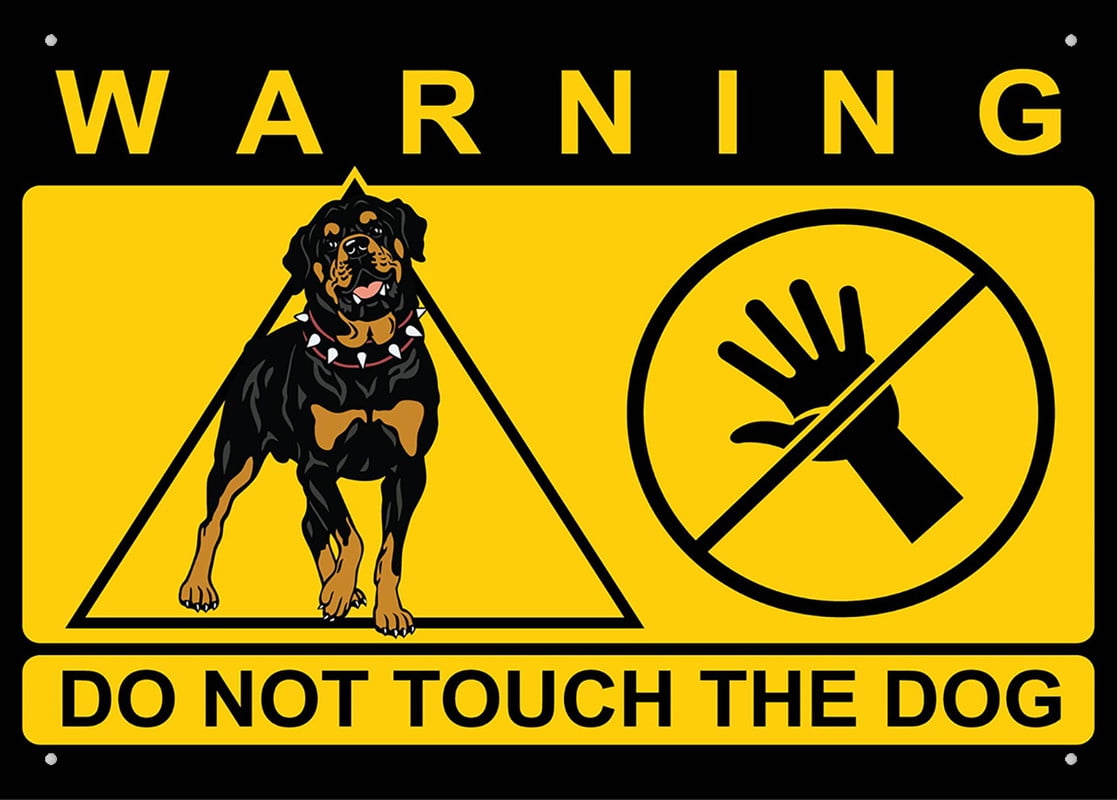 Warning Do Not Touch The Rottweiler Sign 8X12 Inch Rust Free Aluminum ...