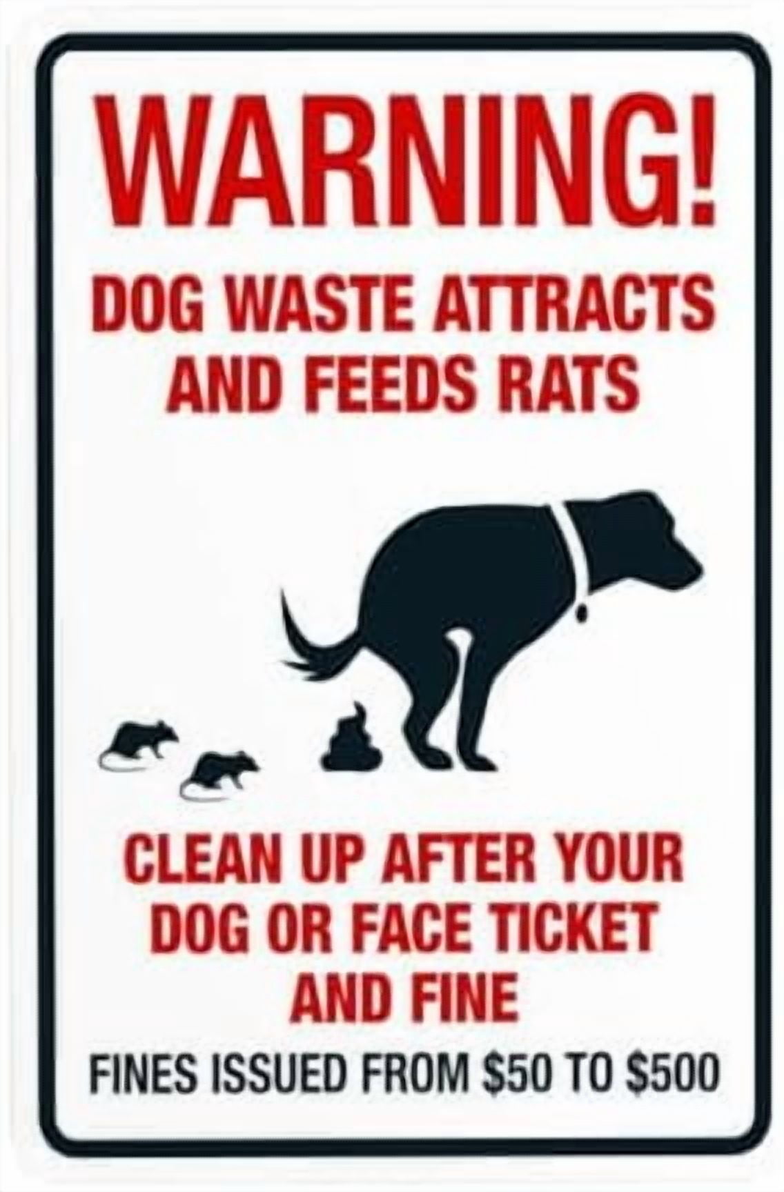 Warning Dog Waste Attracts And Feeds Rats Clean Up After Your Dog Fine ...