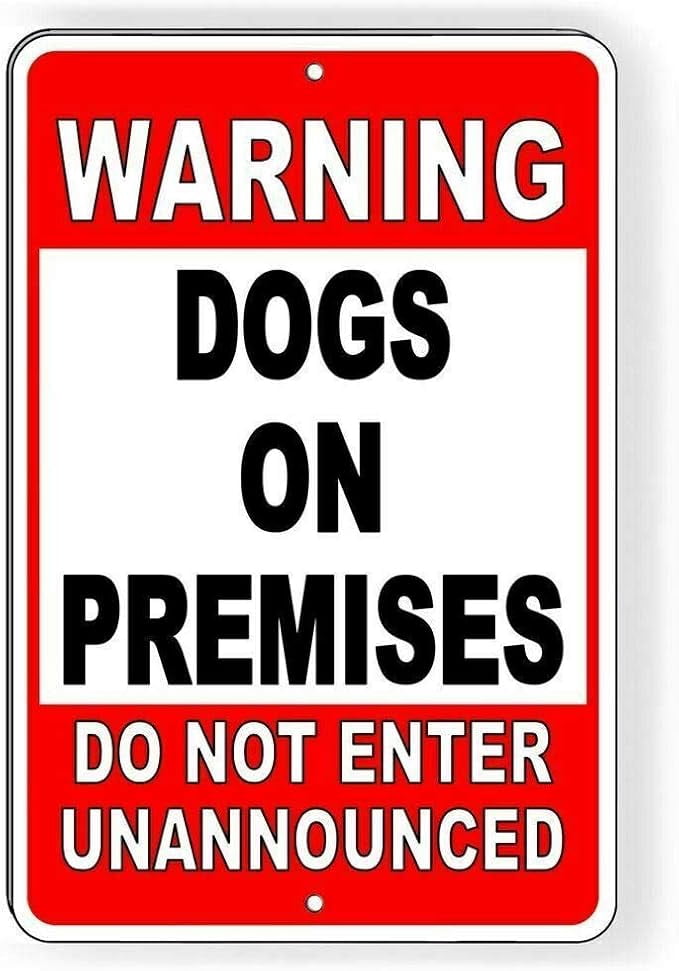 Warning Dogs On Premises Do Not Enter Unannounced Metal Sign Beware of ...