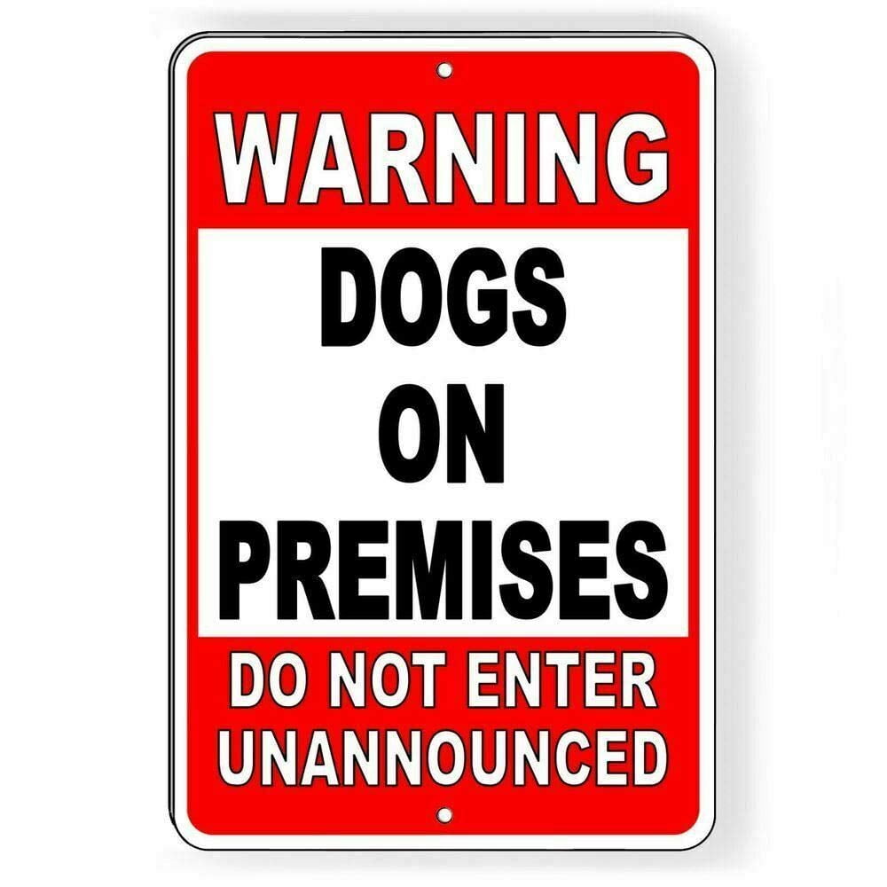 Warning Dogs On Premises Do Not Enter Unannounced Metal Sign Beware of ...
