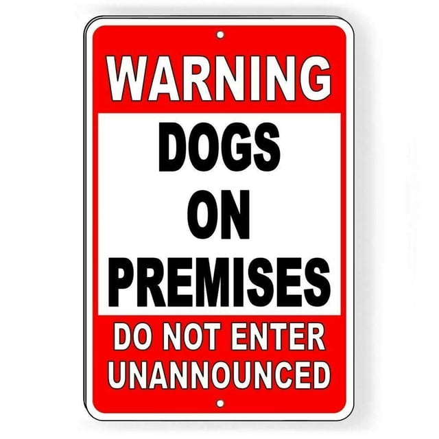 Warning Dogs On Premises Do Not Enter Unannounced Metal Sign Beware of ...