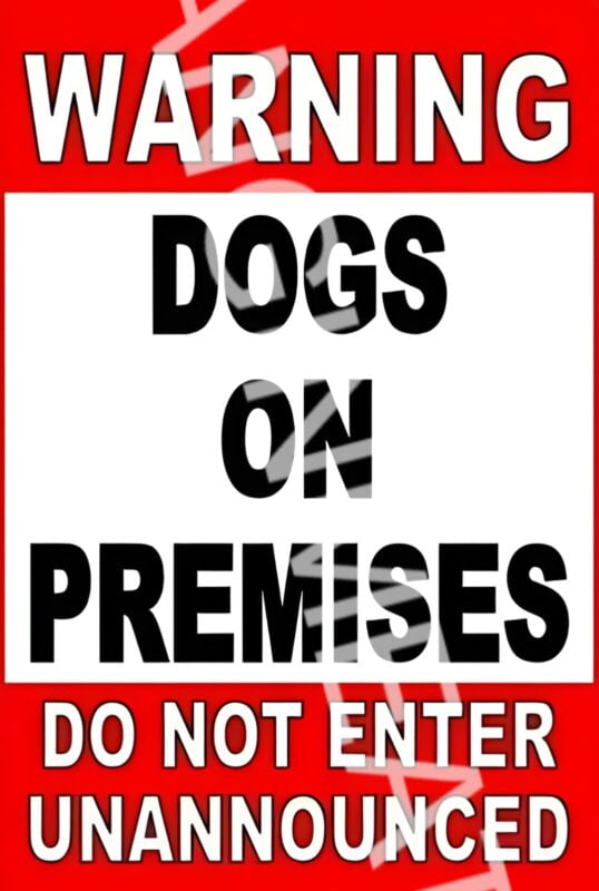 Warning Dogs On Premises Funny Metal Sign Sign Size: 12" x 16 ...
