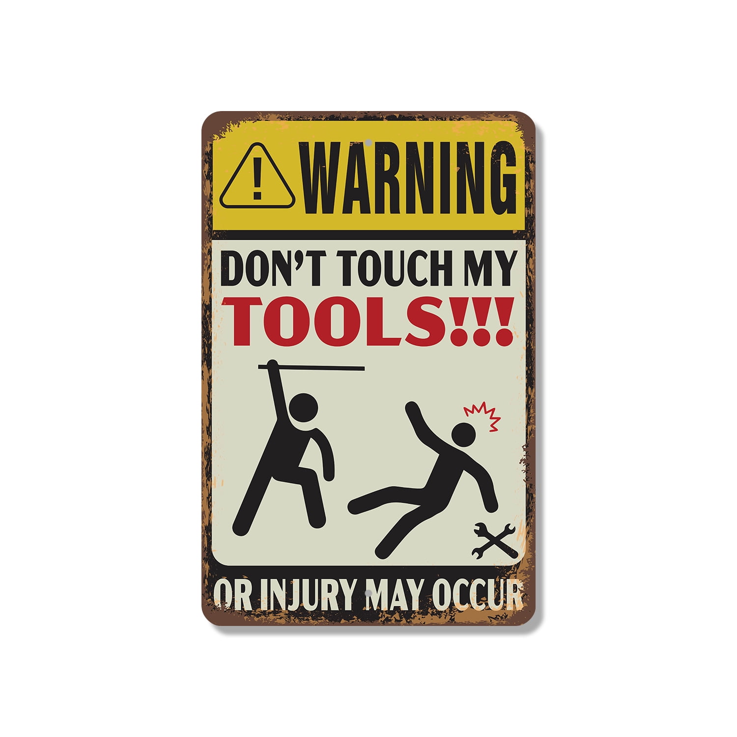Warning Don’t Touch My Tools Or Injury May Occur (2 Pack) 8 Inch x 12 ...