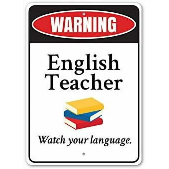 Warning: English Teacher! Watch Your Language, Funny Home Sign, Teacher ...