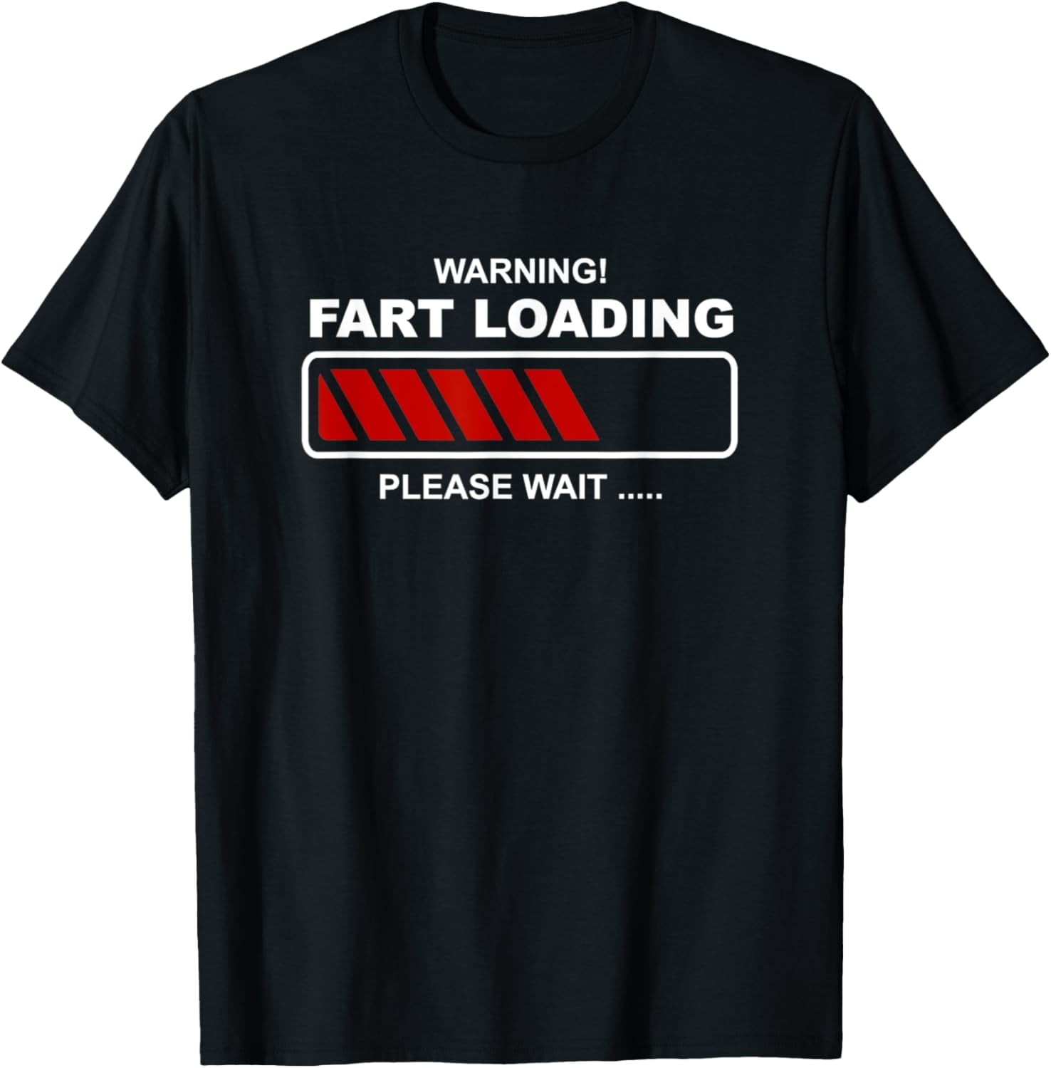 Warning Fart Loading Bar Please Wait T-Shirt - Walmart.com