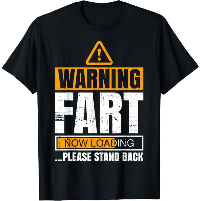 Warning Fart Loading Warning Fart Now Loading Warning Fart T-Shirt ...