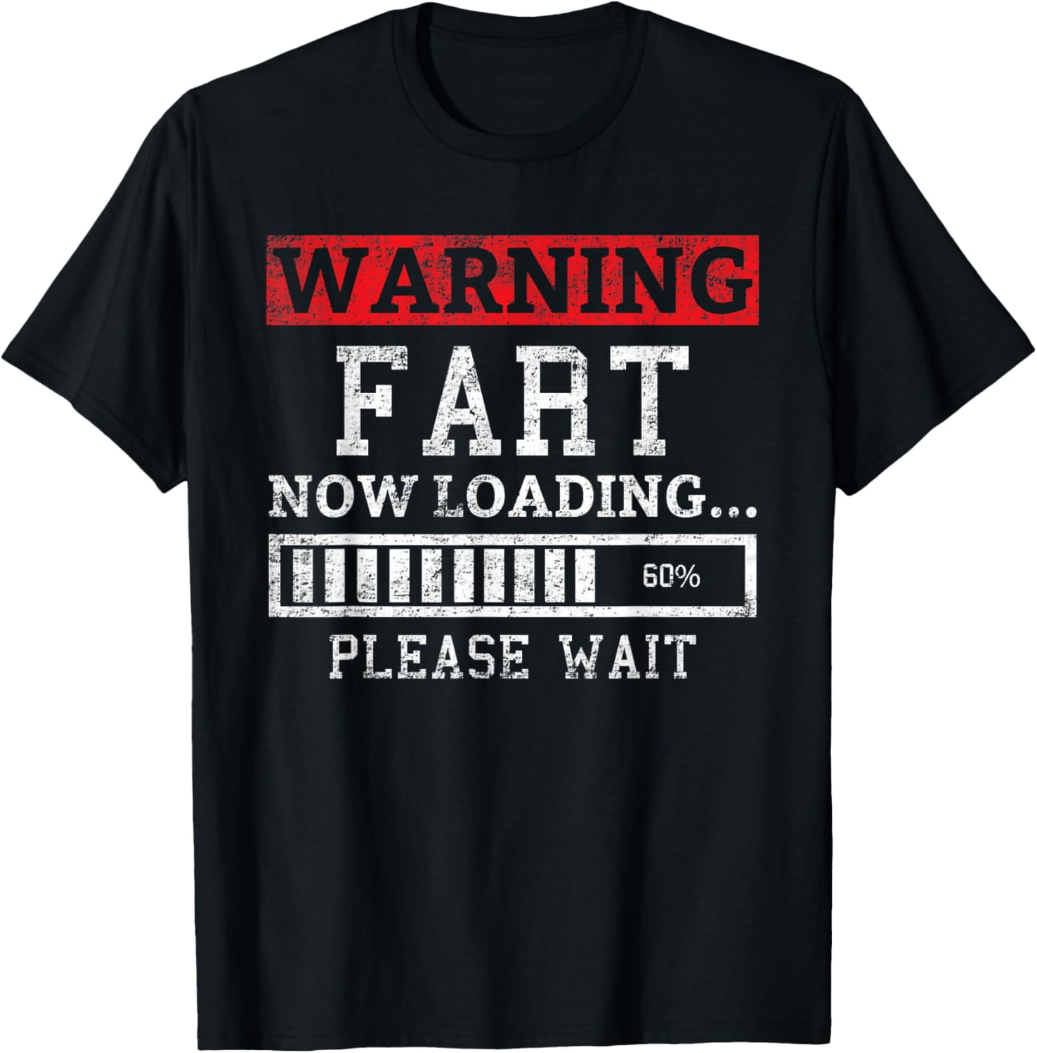 Warning Fart Now Loading Please Stand Back Funny Fart T-Shirt - Walmart.com