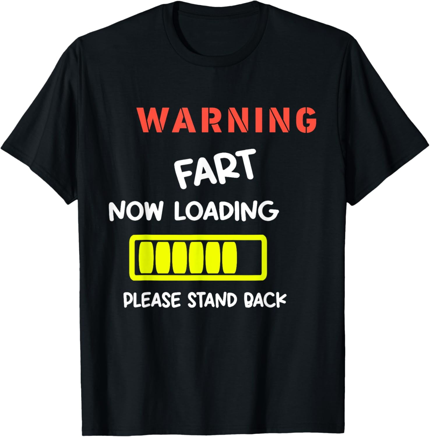 Warning Fart Now Loading Please Stand Back Funny Meme T-Shirt - Walmart.com