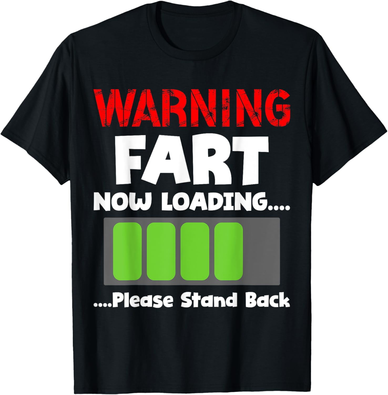 Warning Fart Now Loading Please Stand Back Funny T-Shirt - Walmart.com