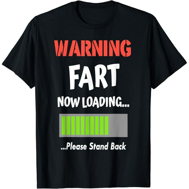 Warning Fart Now Loading Please Stand Back T-Shirt - Walmart.com