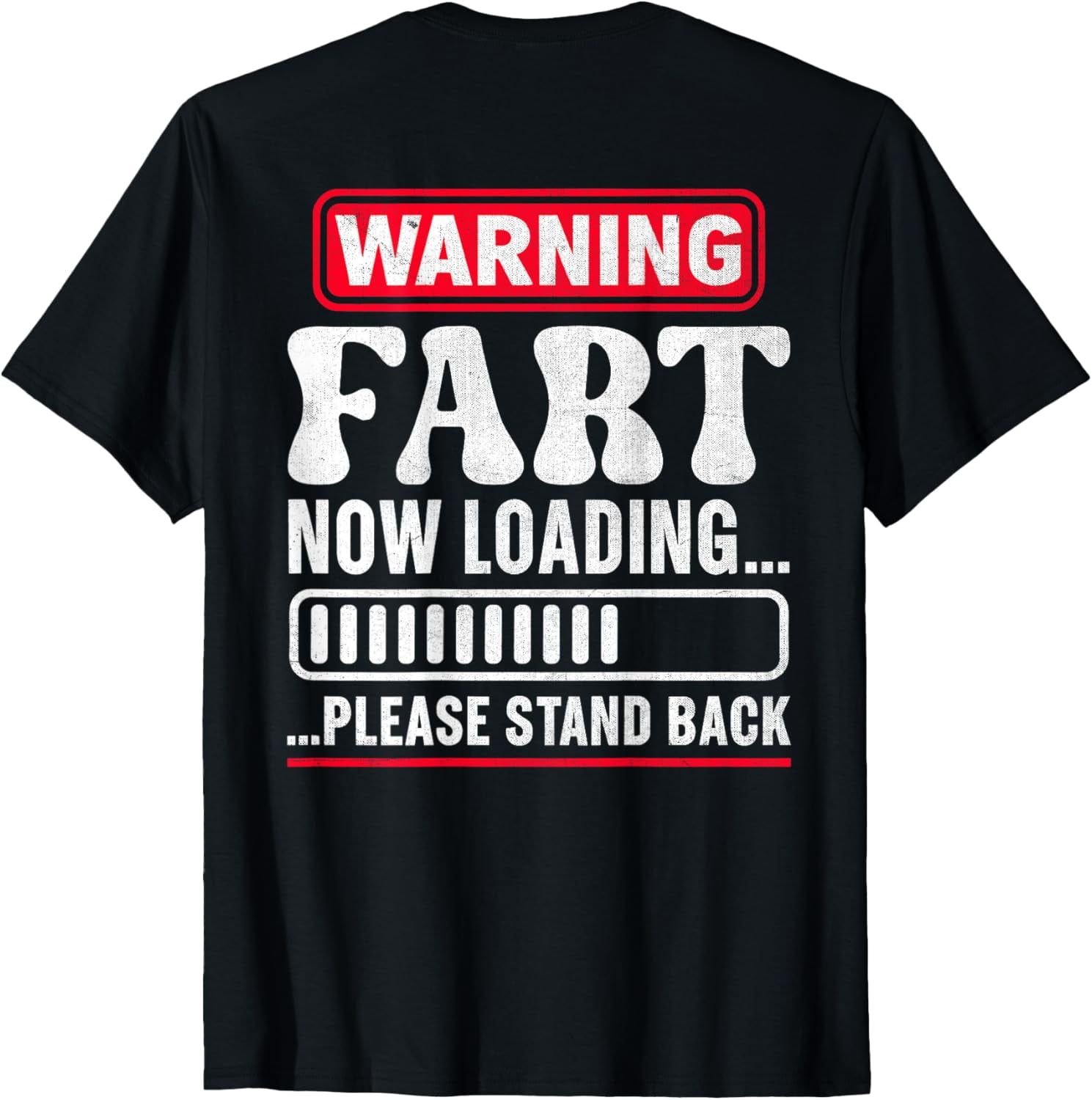 Warning Fart Now Loading Please Stand Back T-Shirt - Walmart.com