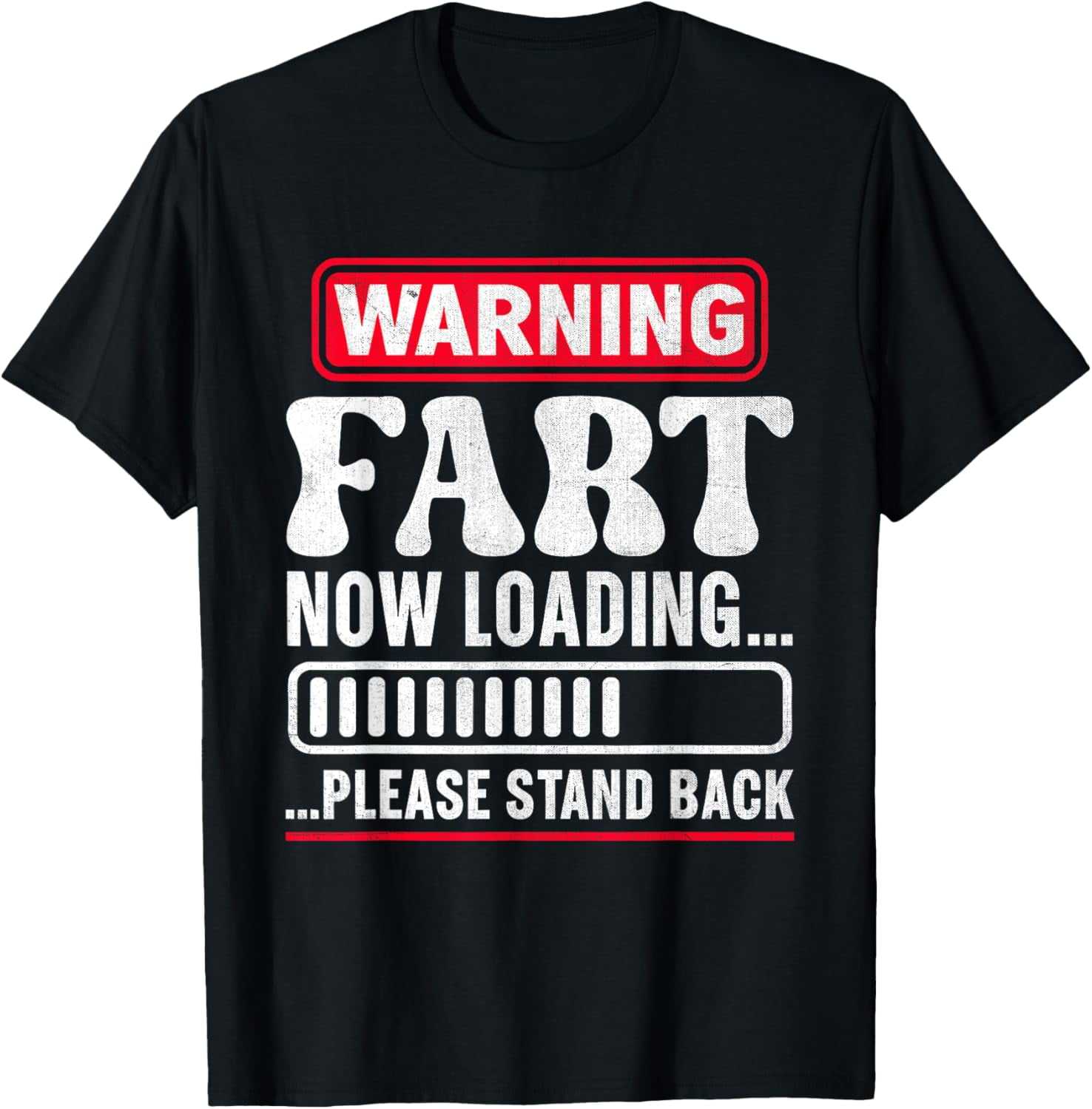 Warning Fart Now Loading Please Stand Back T-Shirt - Walmart.com