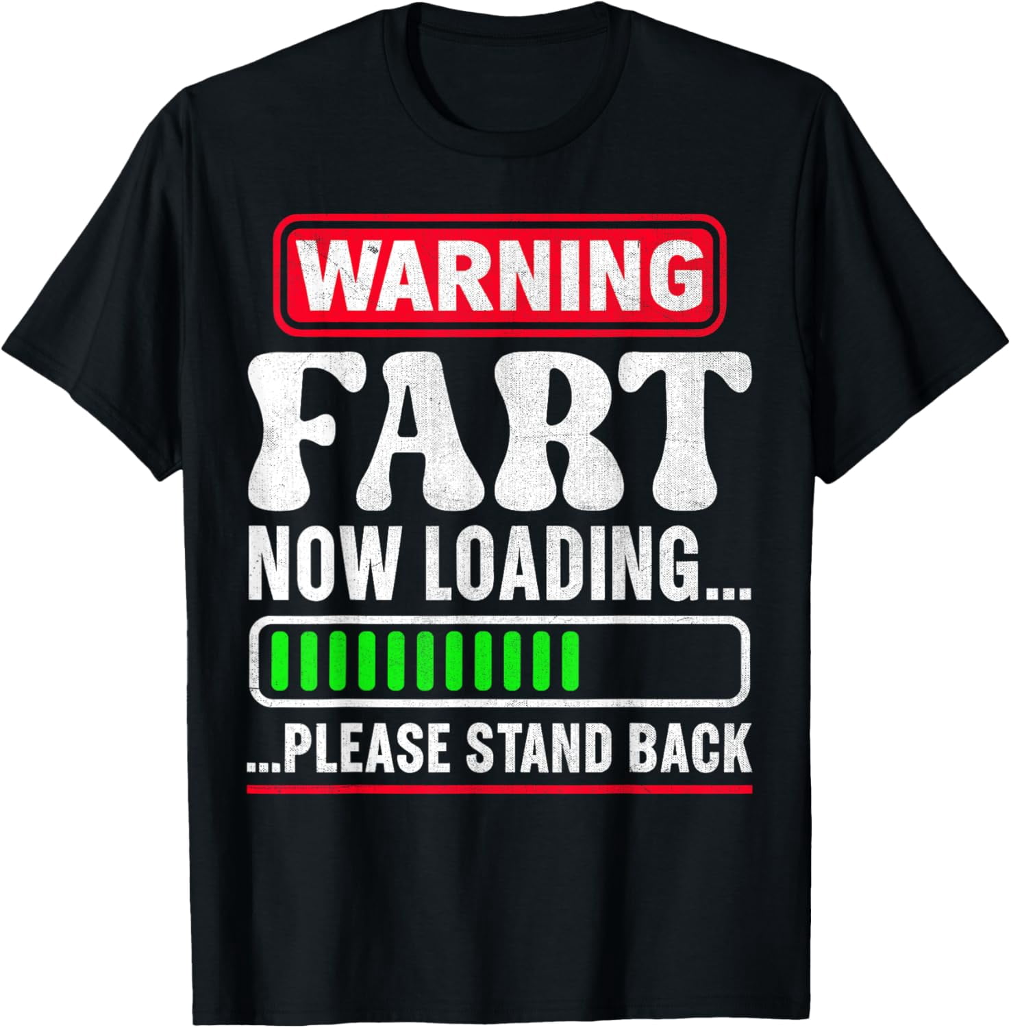 Warning Fart Now Loading Please Stand Back T-Shirt - Walmart.com