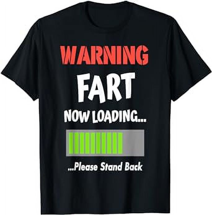 Warning Fart Now Loading Please Stand Back T-Shirt - Walmart.com