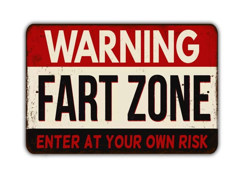 Warning Fart Zone Enter At Your Own Risk Sign Vintage Retro Rustic ...