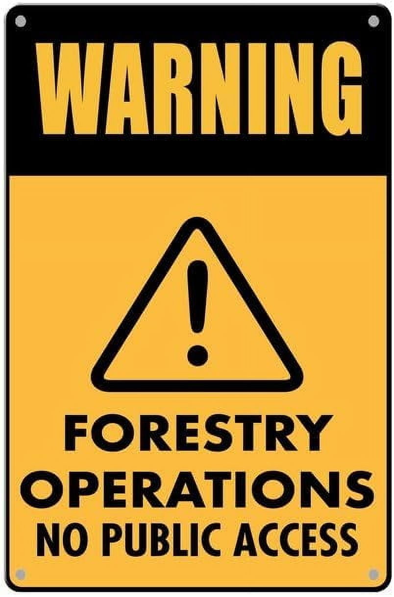 Warning Forestry Operations No Public Access Sign Metal Aluminum Tin ...