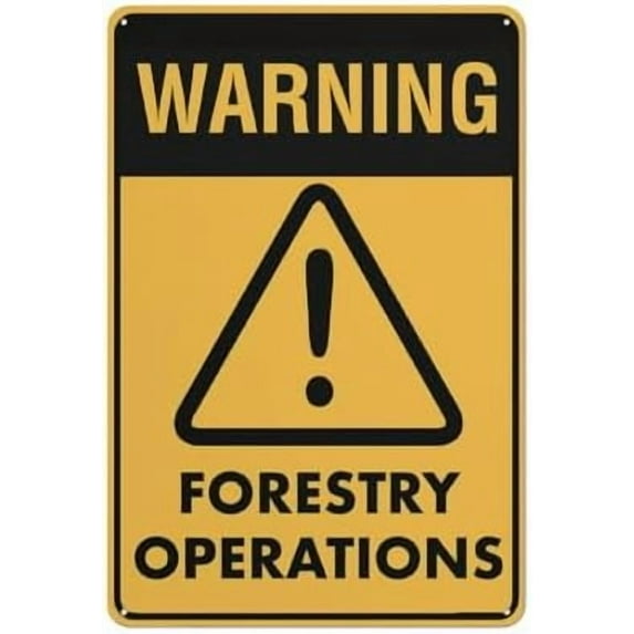Warning Forestry Operations Sign Signs Outdoor, Uv Printed Aluminum 12 ...
