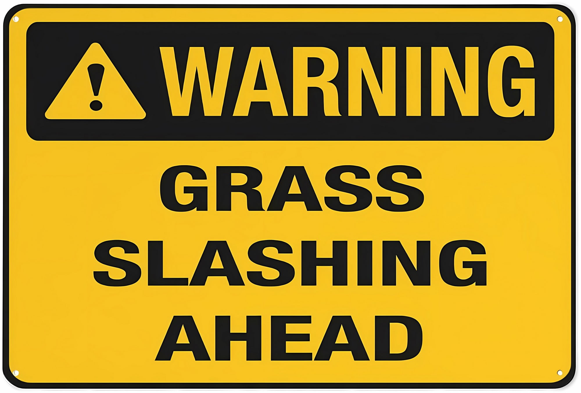 Warning - Grass Slashing Ahead Sign - 8"x12" Aluminum Metal Warning ...