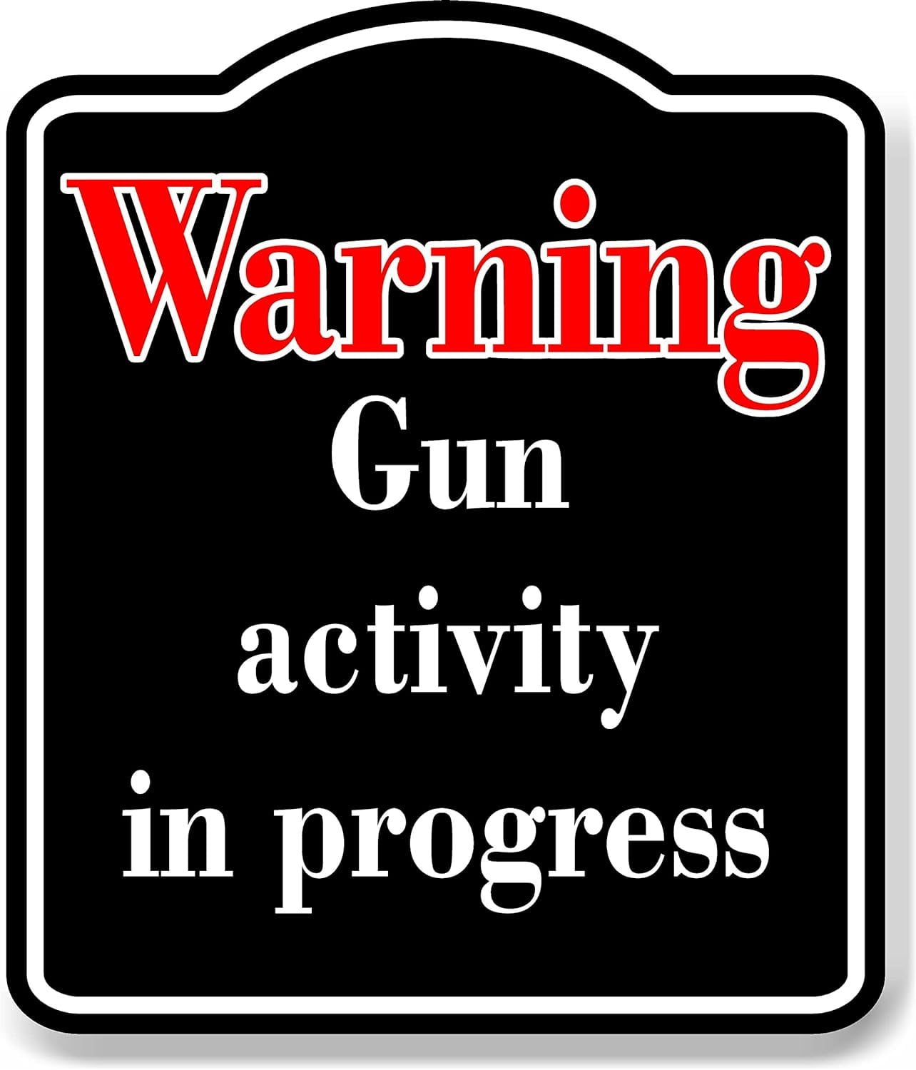 Warning Gun activity in progress Red BLACK Aluminum Composite Sign, 8.5 ...