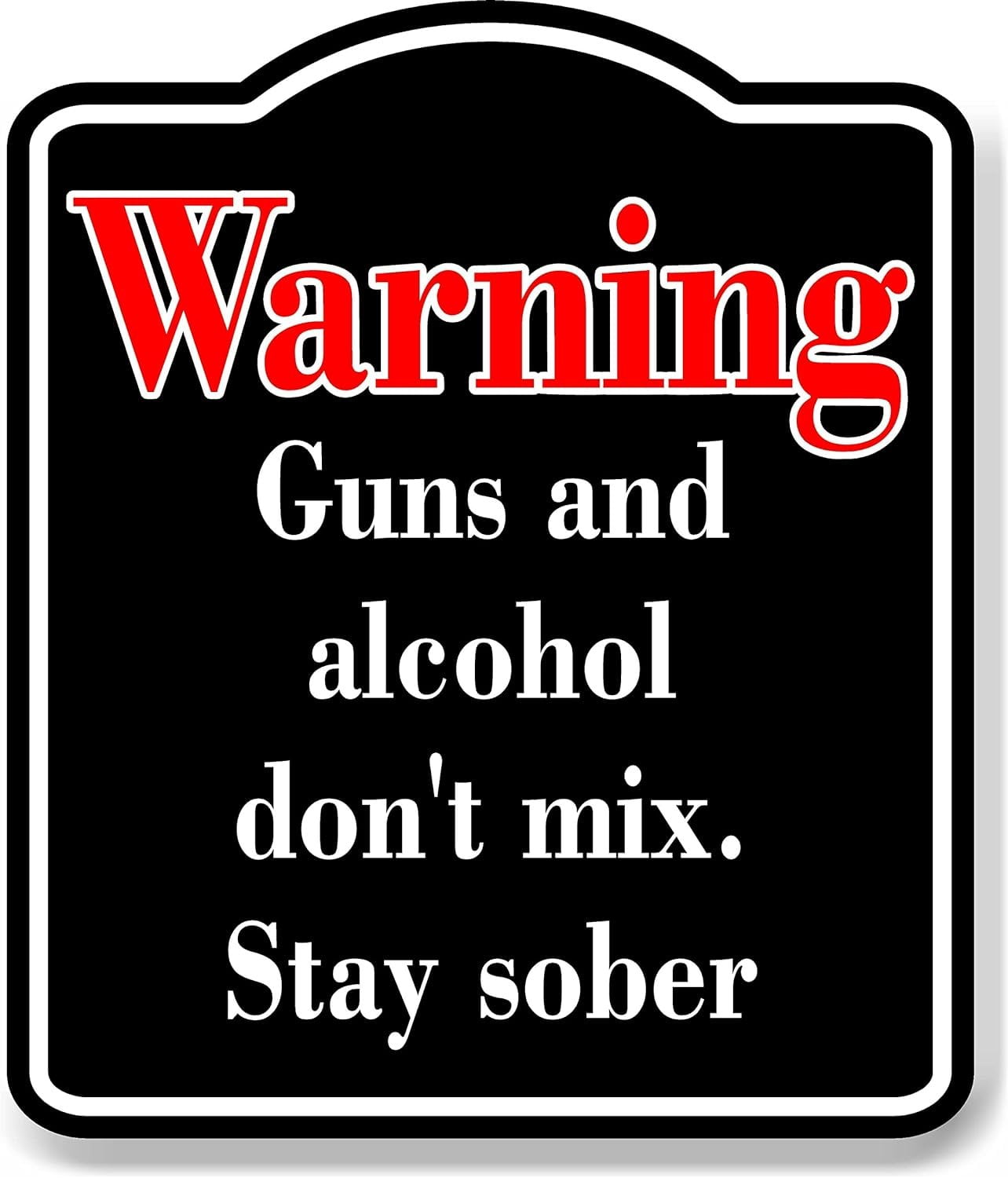 Warning Guns and alcohol don't mix. stay sober red black Aluminum ...