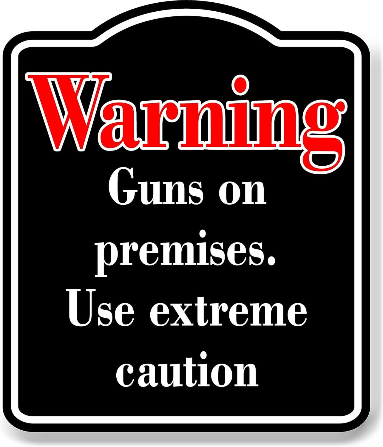 Warning Guns on premises. use extreme caution red black Aluminum ...