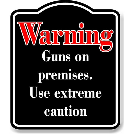 Warning Guns on premises. use extreme caution red black Aluminum ...