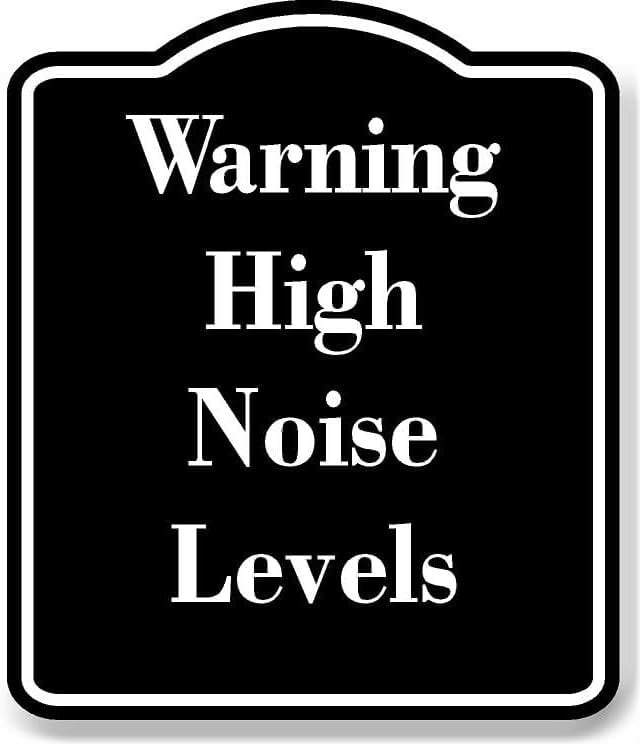 Warning High Noise Levels BLACK Aluminum Composite Sign 8.5''x10 ...