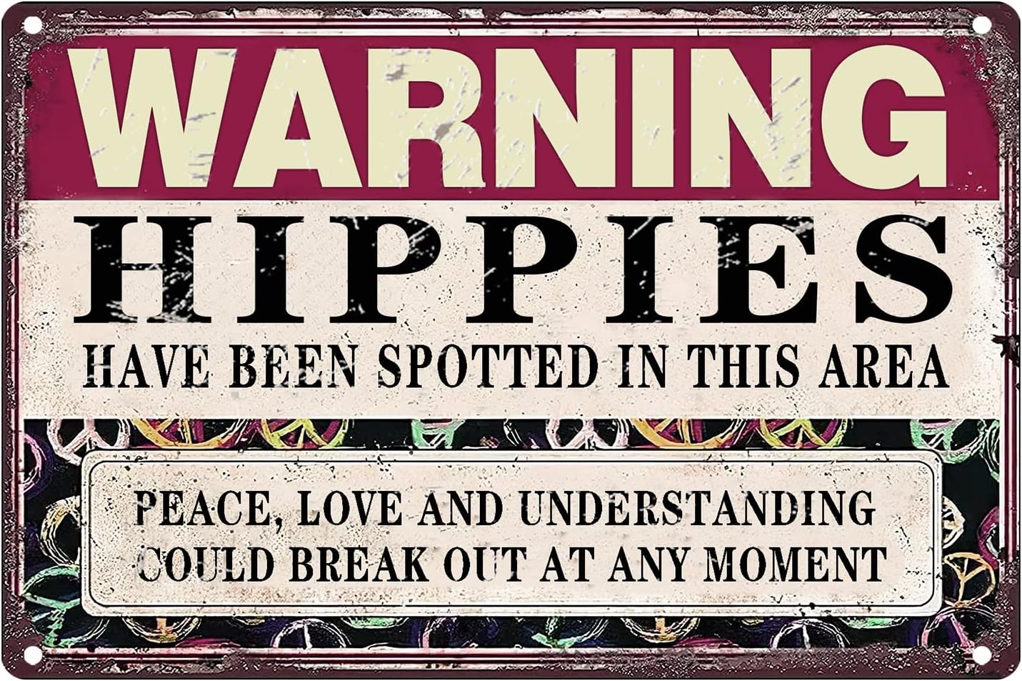 Warning Hippies Have Been Spotted in This Area Retro Funny Metal Sheet Signs, Wall Decoration ...