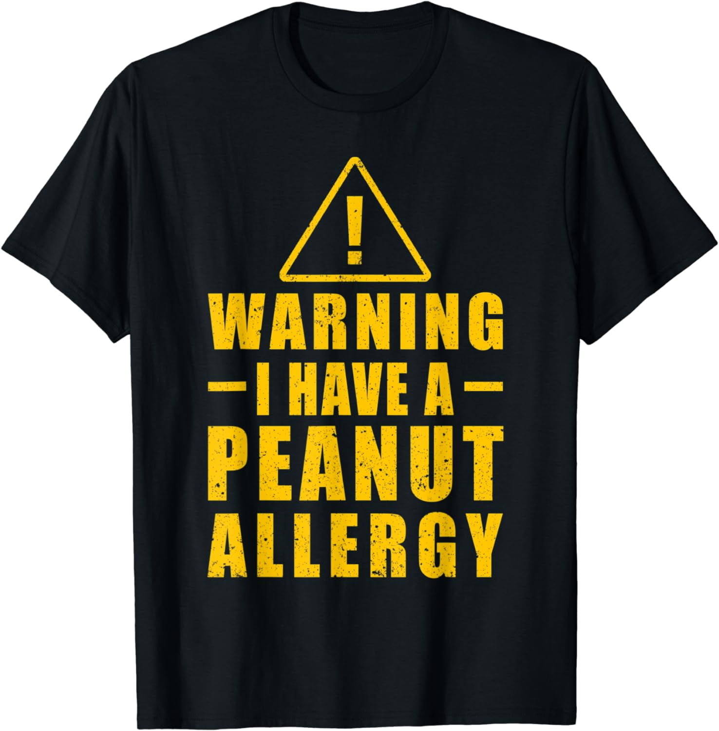 Warning I Have Peanut Allergy T-Shirt Funny Allergy Sufferer - Walmart.com