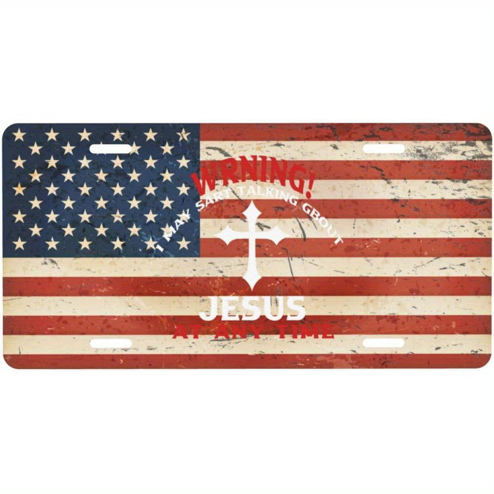 Warning I May Start Talking About Jesus at Any Time" 6x12 Aluminum ...