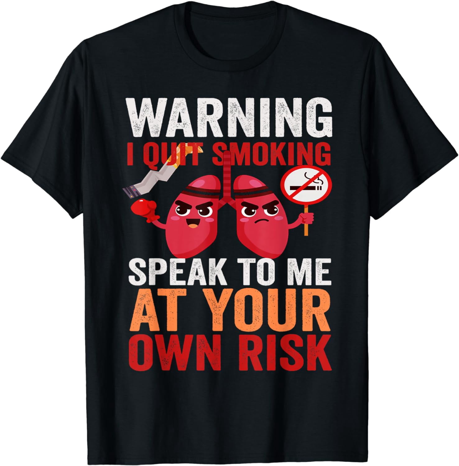 Warning I Quit Smoking -Funny World No Tobacco Day Awareness T-Shirt ...
