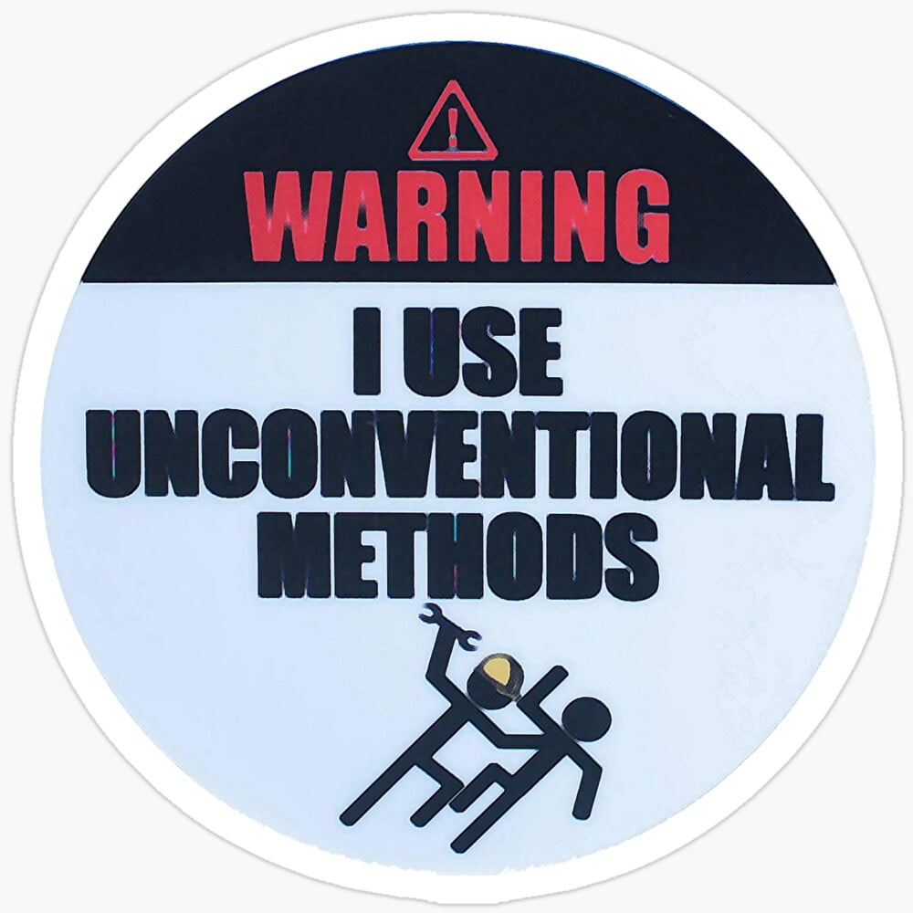 Warning - I Use Unconventional Methods Sticker Phone Decal Water Bottle ...