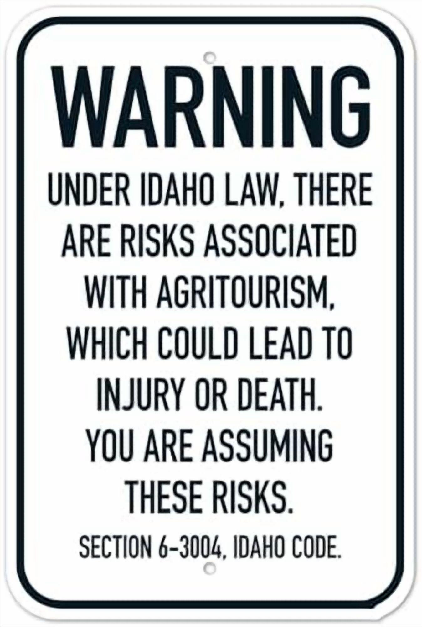 Warning Under Idaho Law There Are Risks Associated With Agritourism ...
